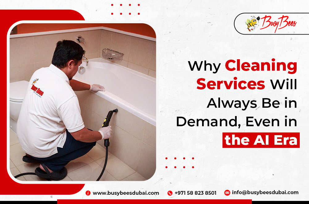 Why Cleaning Jobs Are Safe From AI | Dubai Cleaning Trends